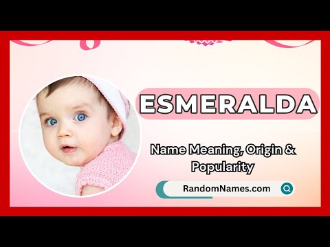 Esmeralda - Baby Girl Name Meaning, Origin & Popularity - RandomNames.com