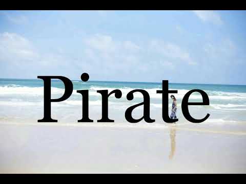 How To Pronounce Pirate🌈🌈🌈🌈🌈🌈Pronunciation Of Pirate