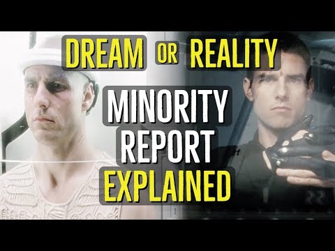Dream or Reality? (MINORITY REPORT) Explained