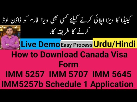 How to Download Canada Visa Forms imm5257 - imm5707 - imm5645 - imm5256b Schedule 1 Application
