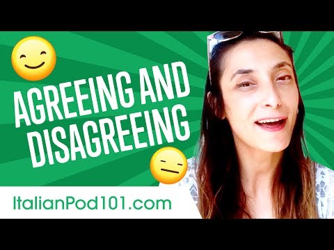 Learn the top Must-Know Expressions for Agreeing and Disagreeing in Italian