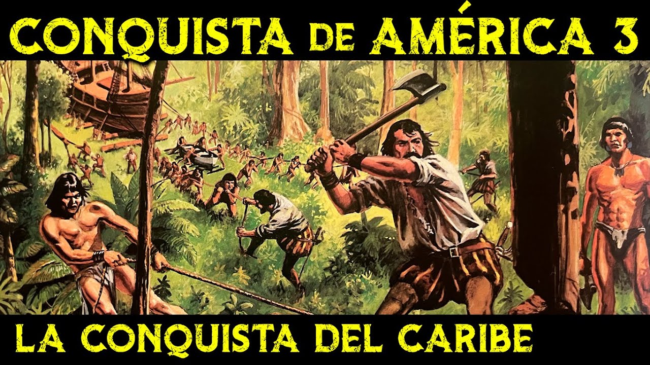 The Spanish Conquest of the Caribbean 🌎 History of the CONQUEST of AMERICA ep.3