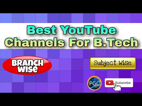 Best YouTube Channels for B.Tech 1st Year Branch wise and Subject wise