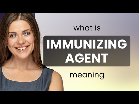 Immunizing agent | definition of IMMUNIZING AGENT