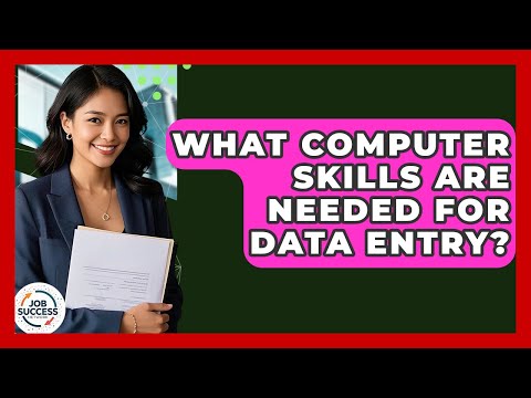 What Computer Skills Are Needed For Data Entry? - Job Success Network