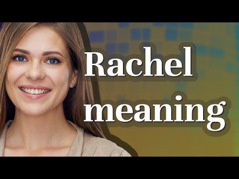 Rachel | meaning of Rachel