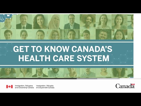 Get to know Canada’s Health Care System
