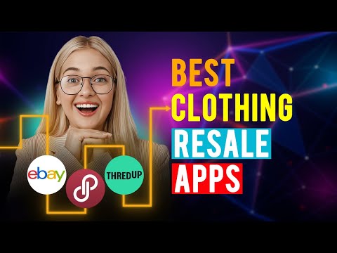 Best Clothing Resale Apps: iPhone & Android (Which is the Best Clothing Resale App?)