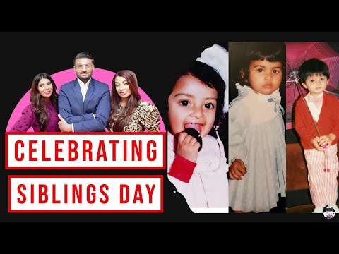 Celebrating International Siblings Day - Ep.65 #siblings #family #love #sisters #brothers