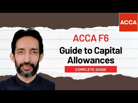 ACCA F6 – Introduction to Capital Allowances Explained | Taxation (TX)