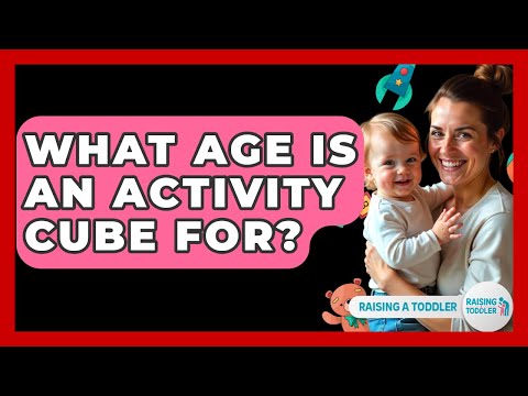 What Age Is An Activity Cube For? - Raising A Toddler