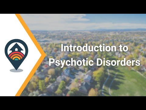 HHRC Webinar: Introduction to Psychotic Disorders