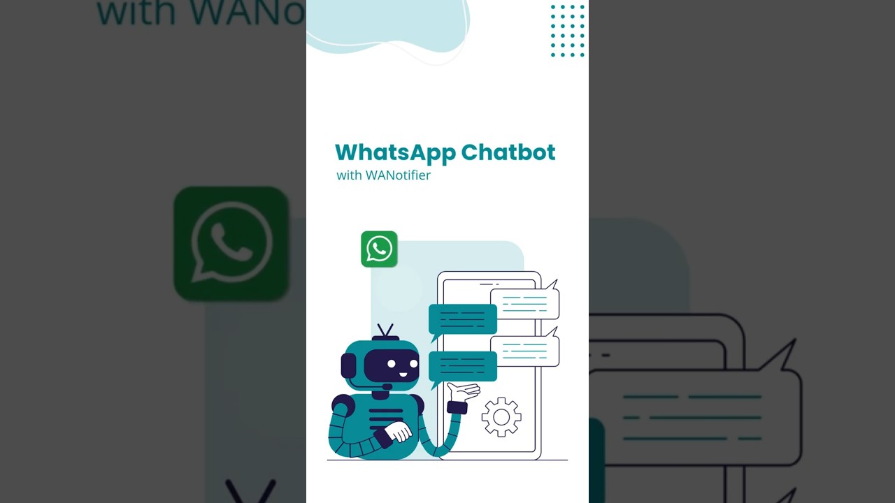 Automate Conversations with No-code WhatsApp Chatbots from WANotifier #whatsappchatbot