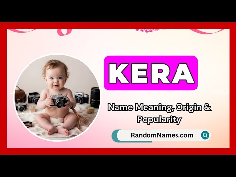 Kera - Baby Girl Name Meaning, Origin & Popularity - RandomNames.com