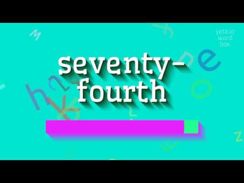 How to say "seventy-fourth"! (High Quality Voices)