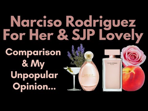 Comparison & Unpopular Opinions Narciso Rodriguez For Her vs SJP Lovely Fragrance Battle Review Musk