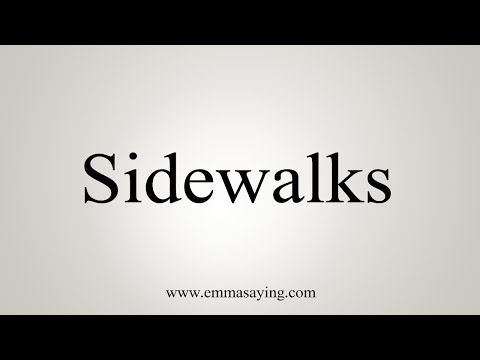 How To Say Sidewalks