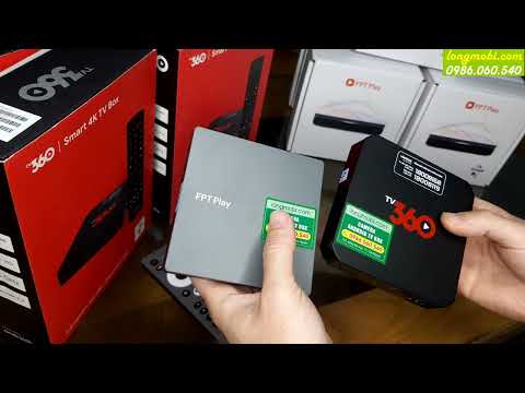FPT PLAY BOX T650 - BOX VIETTEL 360 - Chọn em nào bây giờ? - longmobi