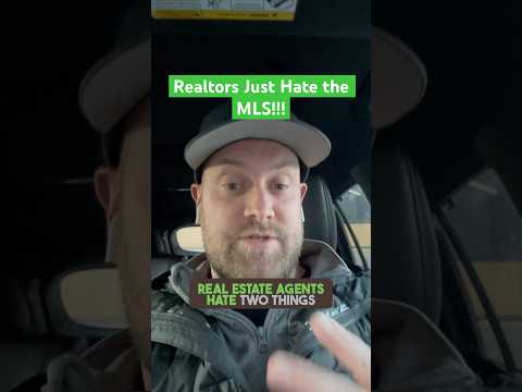 Realtors Just Hate the MLS!!! #realtor