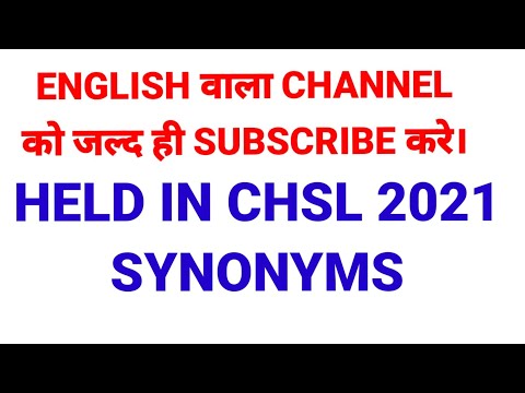 HELD IN 2021 CHSL EXAM (SYNONYMS)