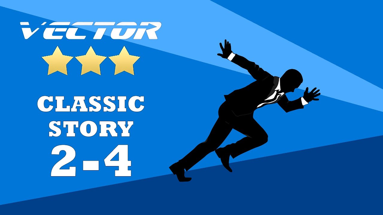 Vector Classic Story 2-4 (2023 Gameplay)