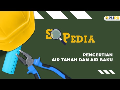 AIR TANAH DAN AIR BAKU - SOPEDIA Episode 4