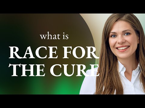 Understanding "Race for the Cure": A Deep Dive into Meaning and Usage