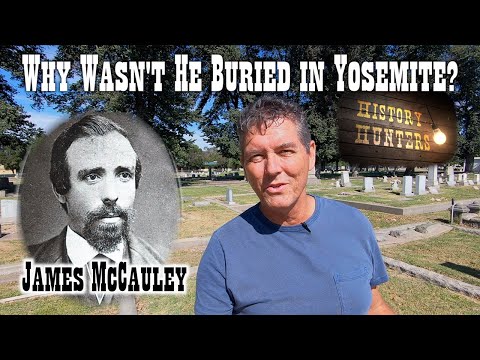 Yosemite pioneer James McCauley's burial spot in Merced