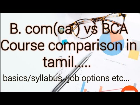 B. Com (ca) vs BCA course comparison in tamil...