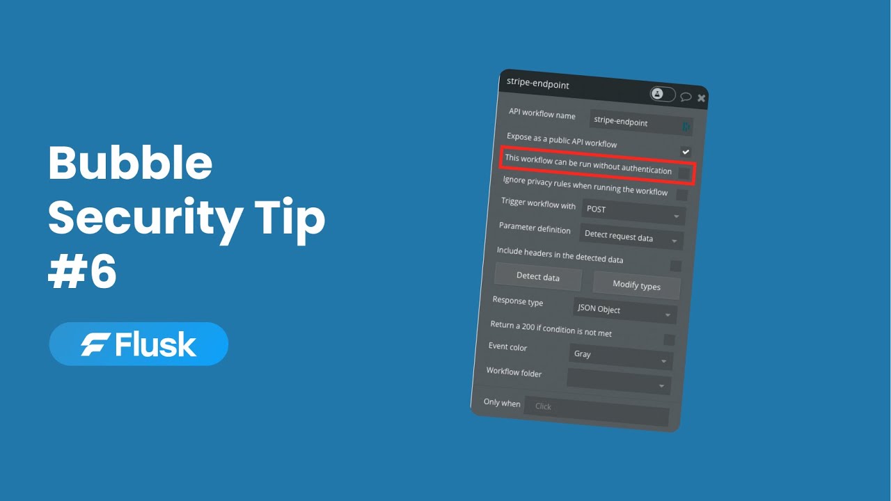 Bubble Security Tip #6 - Securing API Workflows