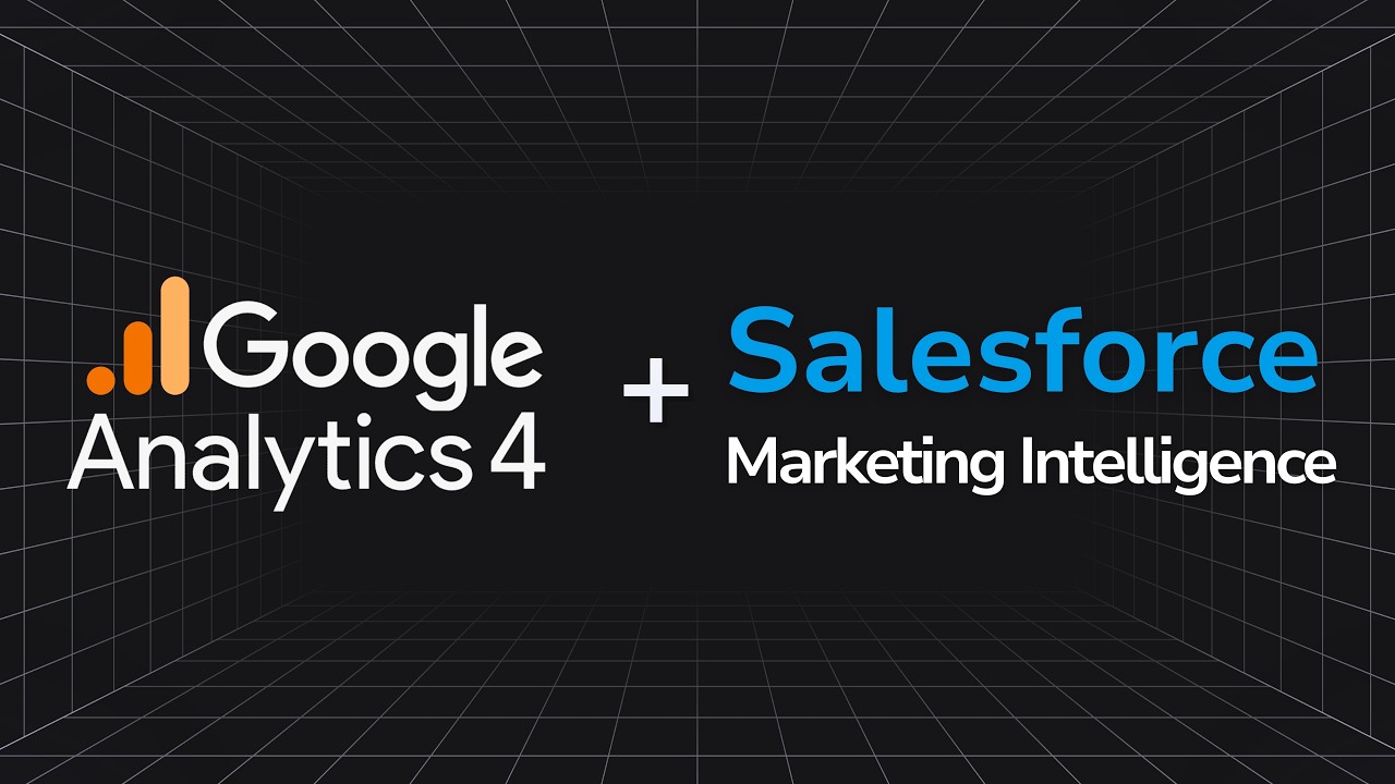 How to Connect Google Analytics 4 (GA4) to Salesforce Marketing Intelligence
