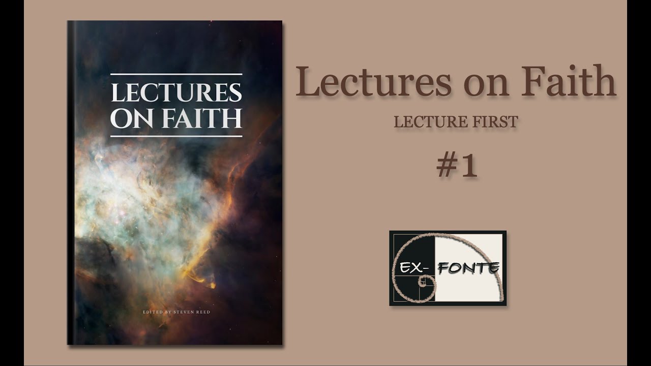 Lectures on Faith | Lecture First | #1 | Audiobook