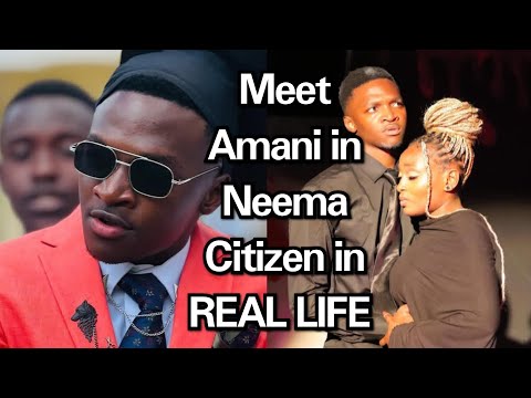 New Actor in Neema Series Amani In Real Life Biography , Age, Parents, citizen tv, Real Name