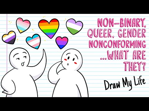 NON-BINARY, QUEER, GENDER NONCONFORMING AND + DEFINITIONS OF GENDER 🌈 LGBTIQ+ | Draw My Life