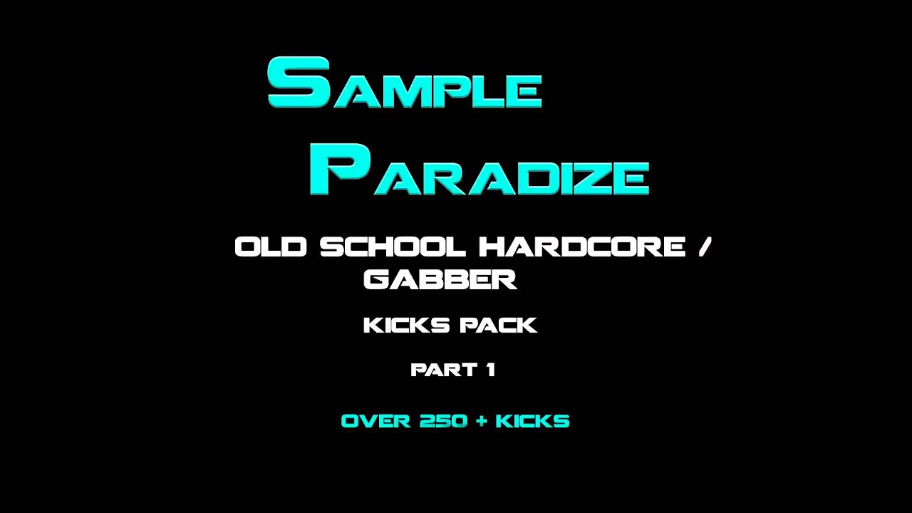 sampleparadize - oldschool gabber sample pack part 1 overt 250 + kicks