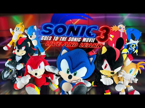 Sonic Goes to the Sonic Movie 3: Live and Learn (SPOILER WARNING!) - Sonic Plush