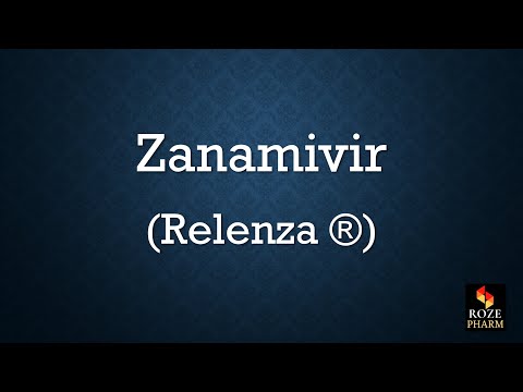 Zanamivir pronunciation, pharmacology, drug, How to say Relenza