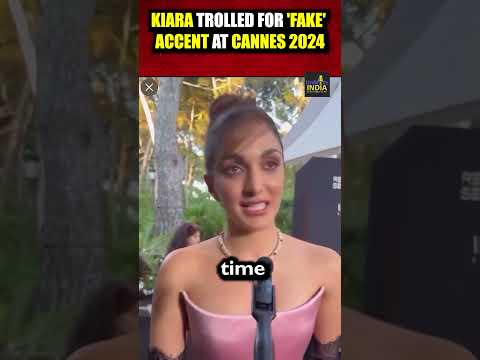 #kiaraadvani trolled for 'fake' accent at #cannes 2024