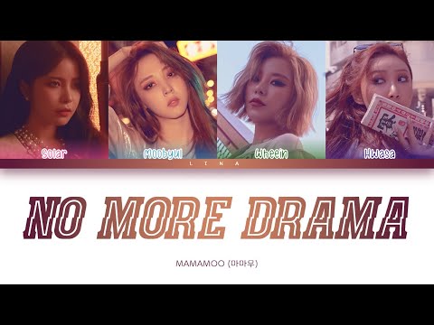 MAMAMOO (마마무) - NO MORE DRAMA (Color Coded Lyrics Eng/Rom/Han/가사)