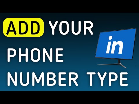 How To Add Your Phone Number Type On LinkedIn On PC (New Update)