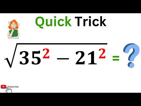 A Nice Square Root Problem | Solve √(35^2-21^2)=? Quickly