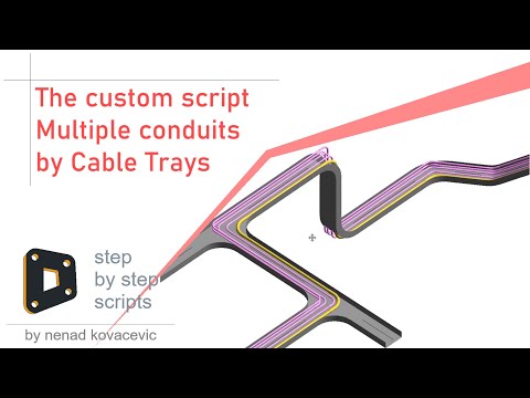 The custom script - Multiple conduits by Cable trays