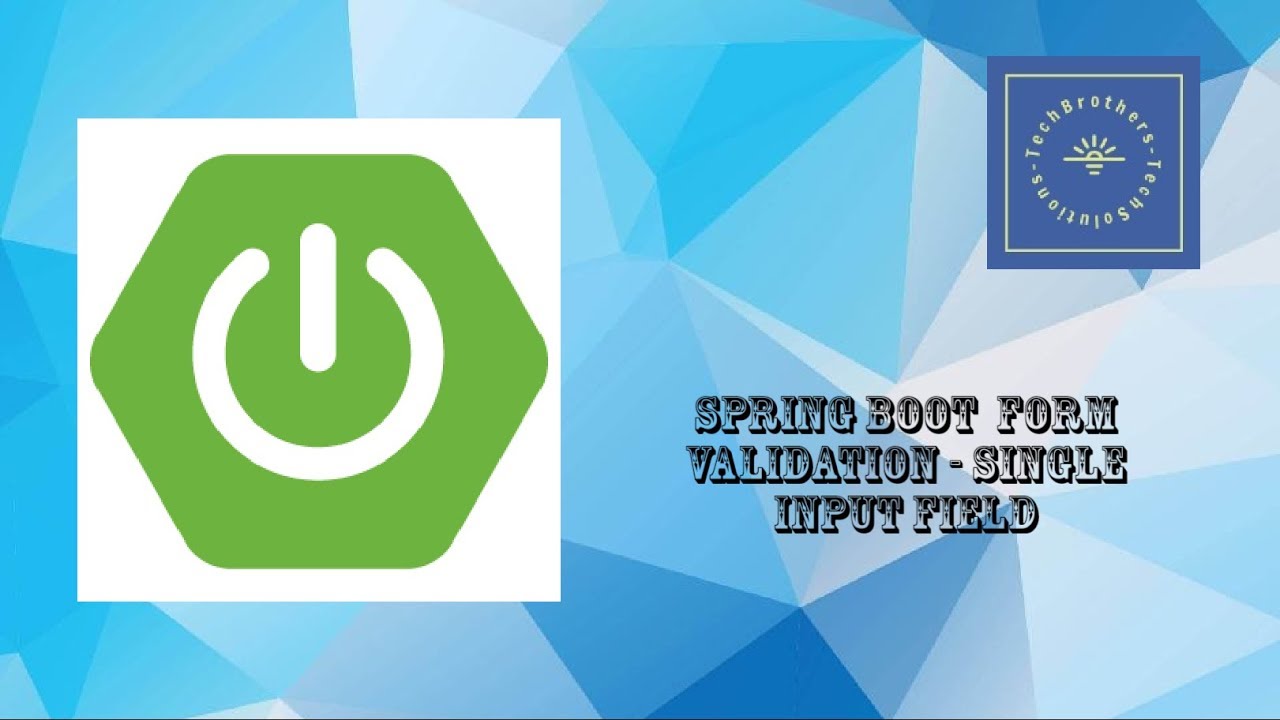 Spring Boot  - Form Validation with Single Input