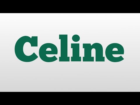 Celine meaning and pronunciation