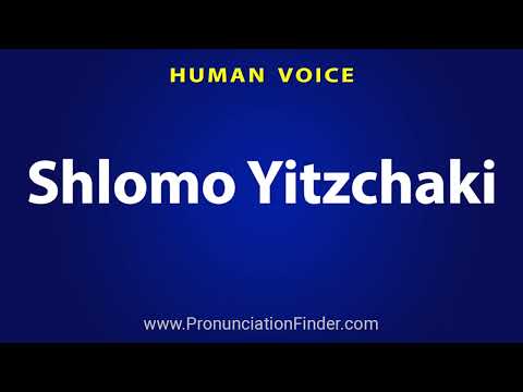 How To Pronounce Shlomo Yitzchaki