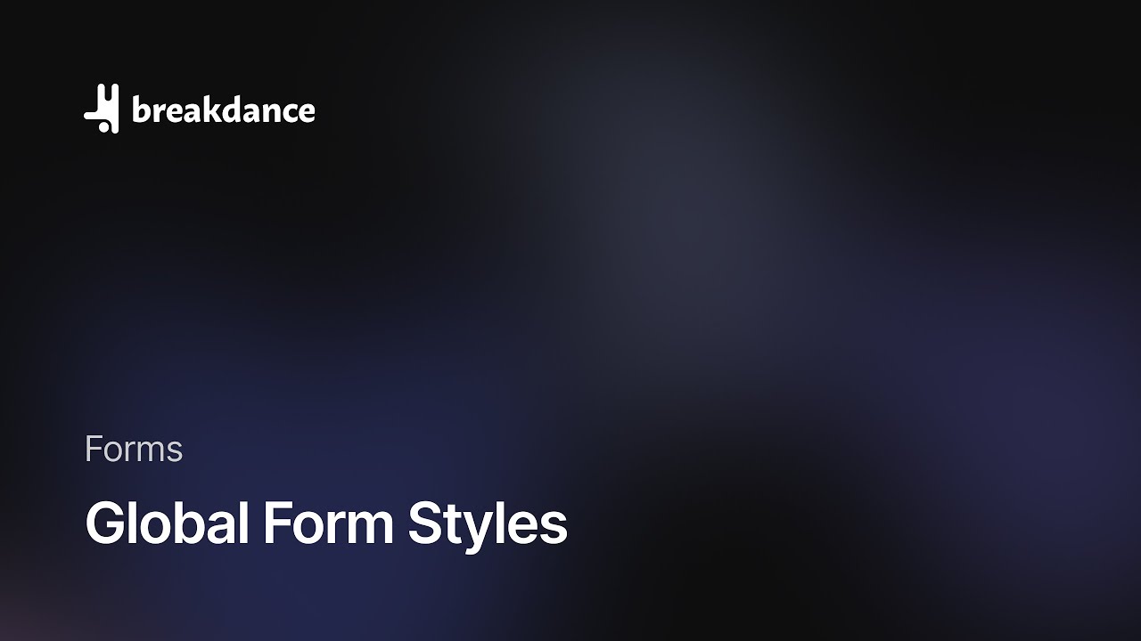Global Form Styles
