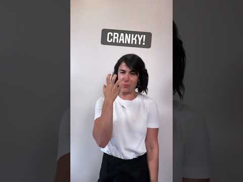 CRANKY | ASL Glossary | The ASL Shop