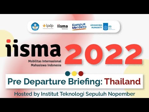 IISMA Pre-Departure Briefing: Chulalongkorn University and Prince of Songkla University, Thailand