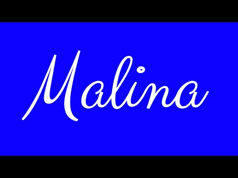 Learn how to Sign the Name Malina Stylishly in Cursive Writing