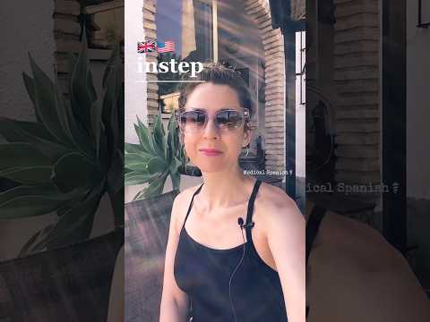 How to say INSTEP (OF FOOT) in Spanish.#spanishfordoctors #medicalspanish #anatomy
